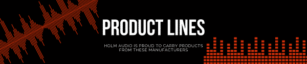 Product Lines | Holm Audio | Video & Audio Products